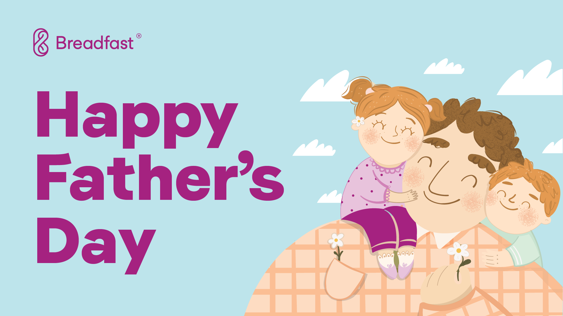 Father’s Day Special: Why We Celebrate It Today - Breadfast